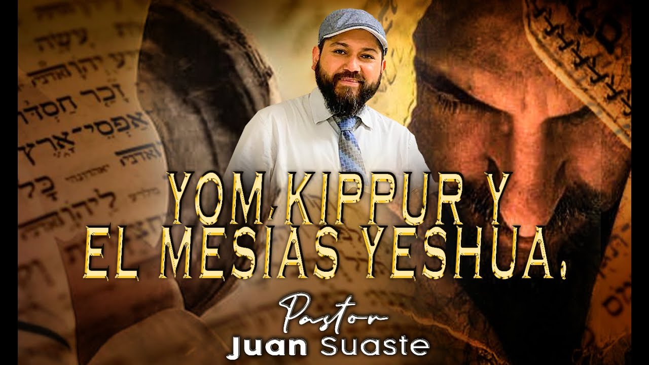 Entendiendo Yom Kippur y el Mesías Yeshua - Teshuva.tv