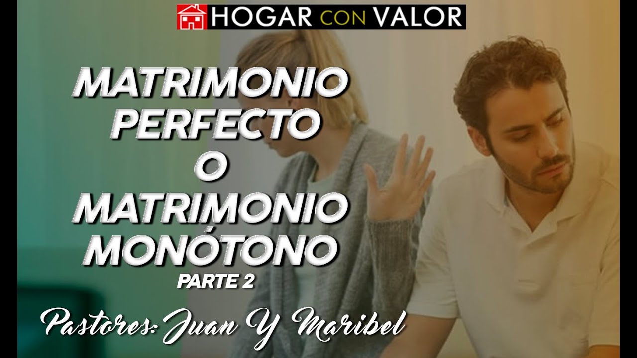 Matrimonio perfecto o matrimonio monotono (Parte 2) - Teshuva.tv